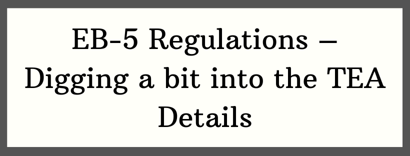 EB-5 Regulations – Digging a bit into the TEA Details - Impact DataSource